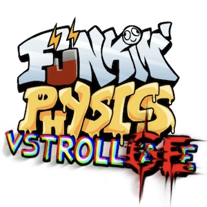 2nd Version of FNF Physics vs Trollge/Trollface V2 - FNF